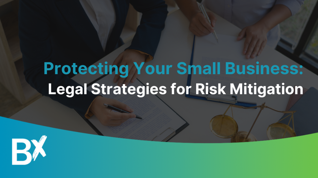 Protecting Your Small Business: Legal Strategies for Risk Mitigation ...